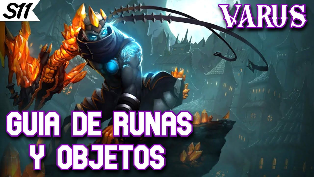 👉VARUS S11 GUIA de Builds, Runas y Composiciones👈 - YouTube