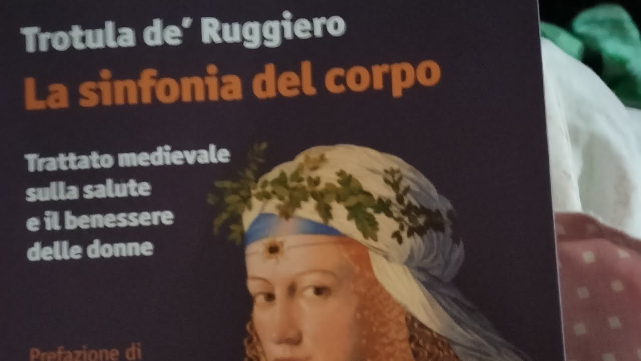 La sinfonia del corpo de Trotula de' Ruggiero. - YouTube