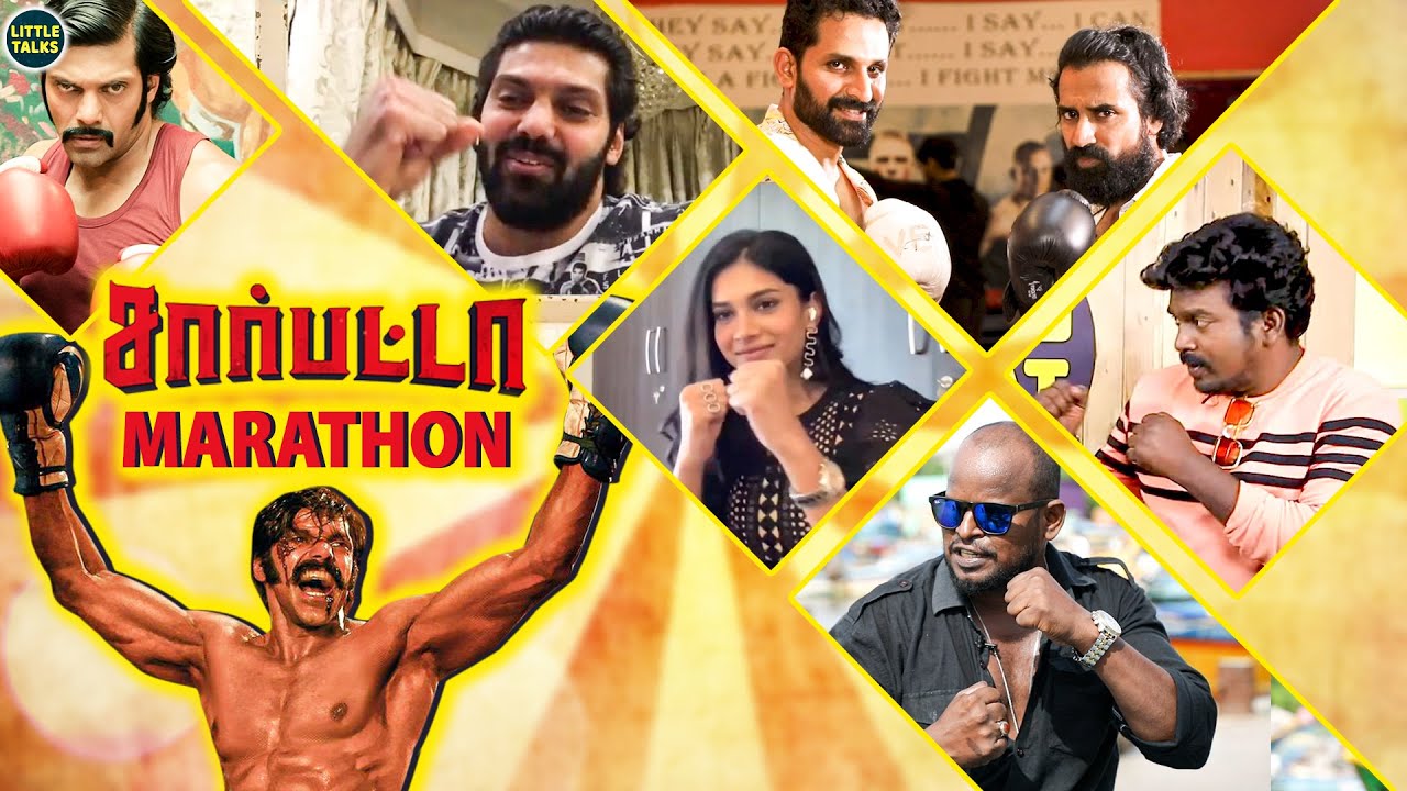 🔴LIVE : Sarpatta Parambarai Marathon 🥊| Kabilan, Dancing Rose, Vembuli ...
