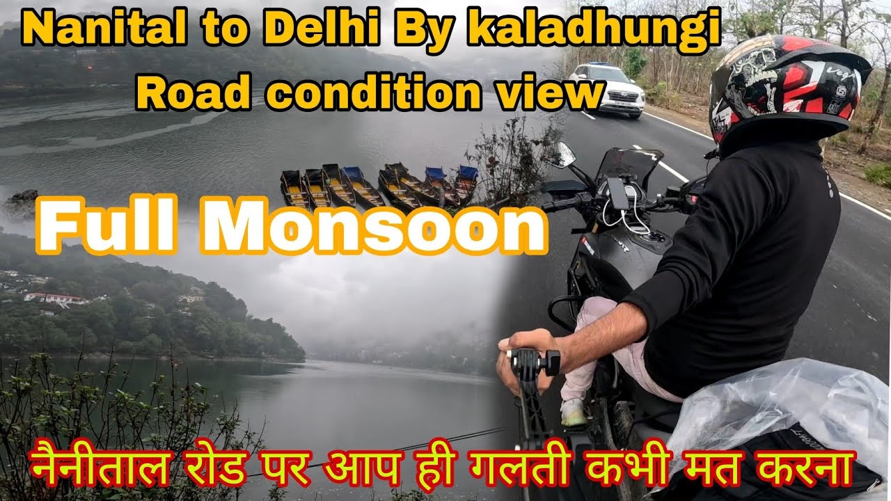 Nanital To Delhi By kaladhungi Road Trip Road condition Road View # ...