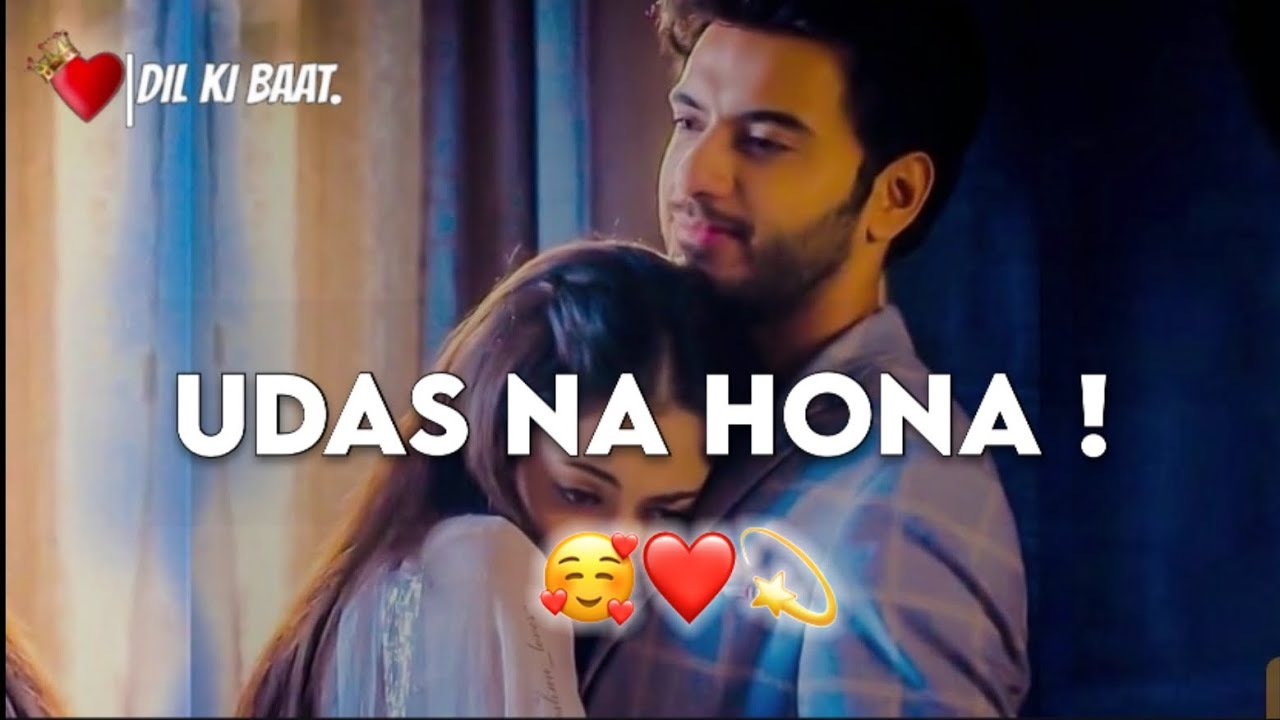 UDAAS NA HONA JAAAN ️🥰 |Love Shayari Status | Love status | Love Shayari | Dil Ki Baat - YouTube