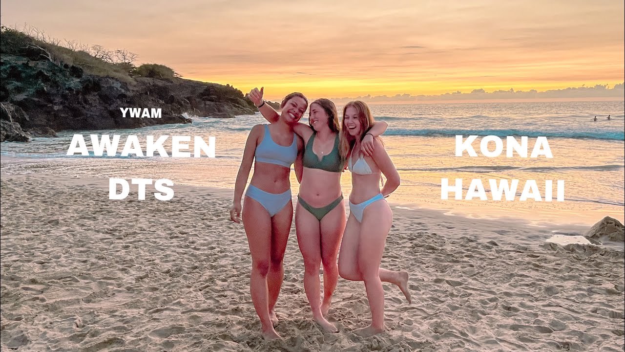 YWAM Kona Awaken DTS - YouTube