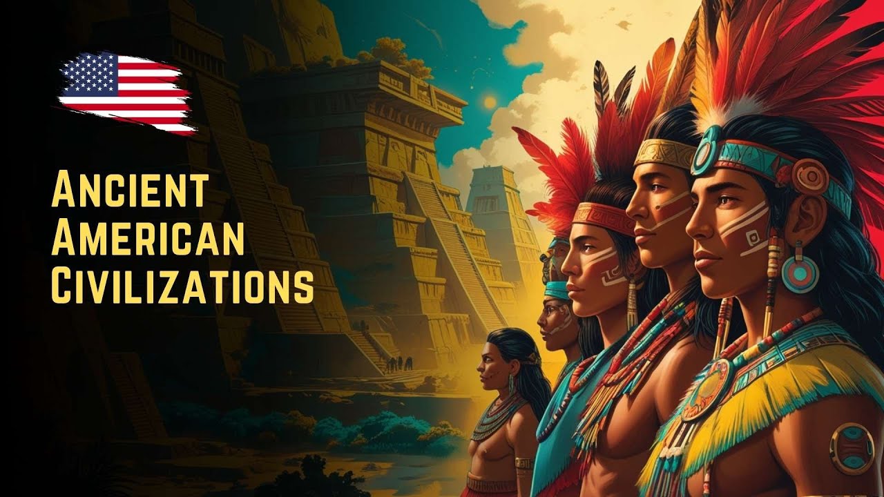 Ancient American Civilizations: A Timeline Documentary - YouTube