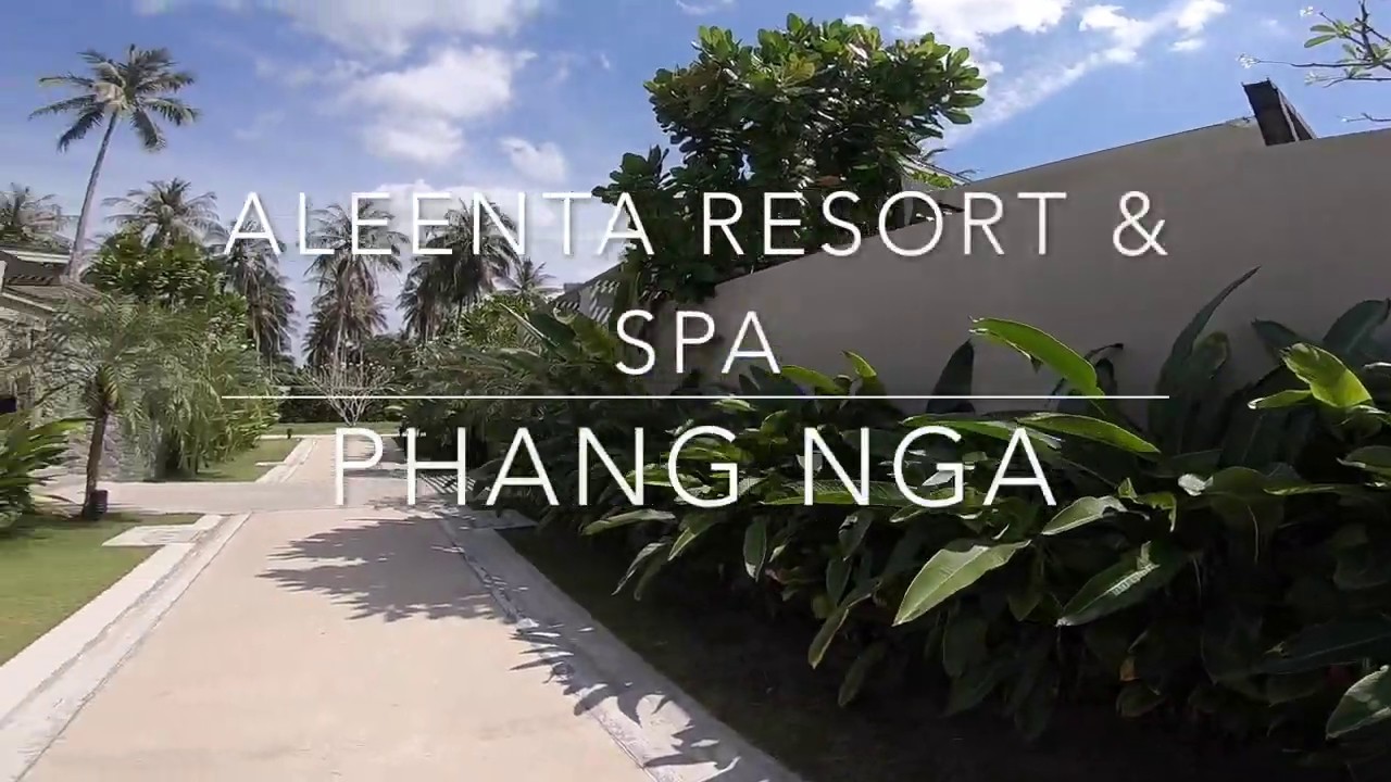 Aleenta Phuket resort and spa Phang Nga - YouTube