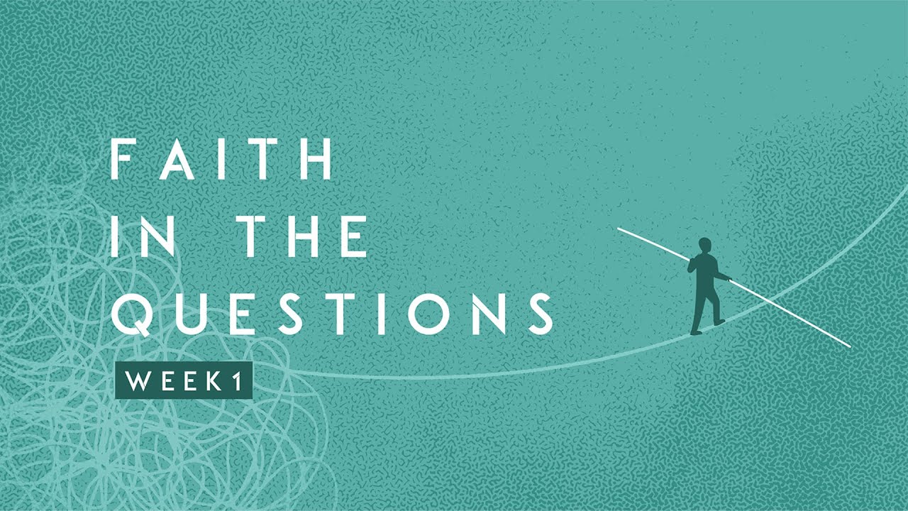 When Doubt Deepens Your Faith | Faith in the Questions | Week 1 - YouTube