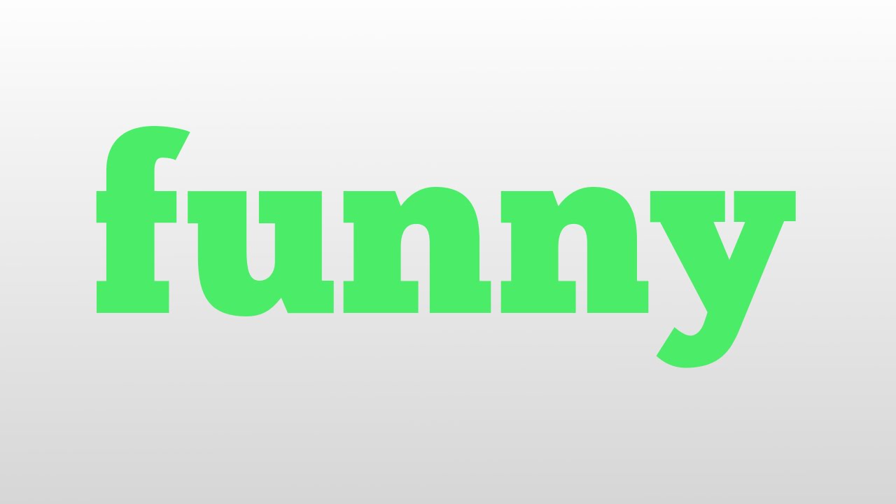 Funny Meaning And Pronunciation YouTube funny-meaning-and-pronunciation-youtube