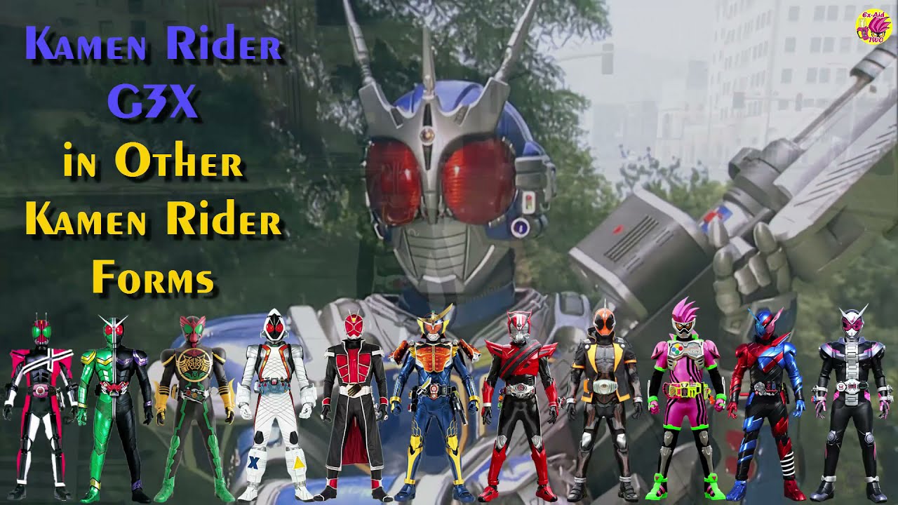 Kamen Rider G3X in Other Kamen Rider Forms (FanArt) | 仮面ライダーG3 - YouTube