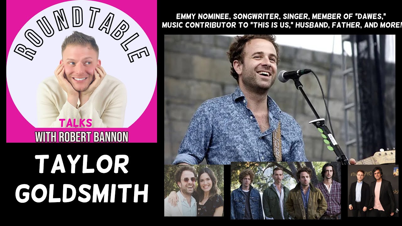 Emmy Nominated Songwriter Taylor Goldsmith (This Is Us, Dawes) Joins ...