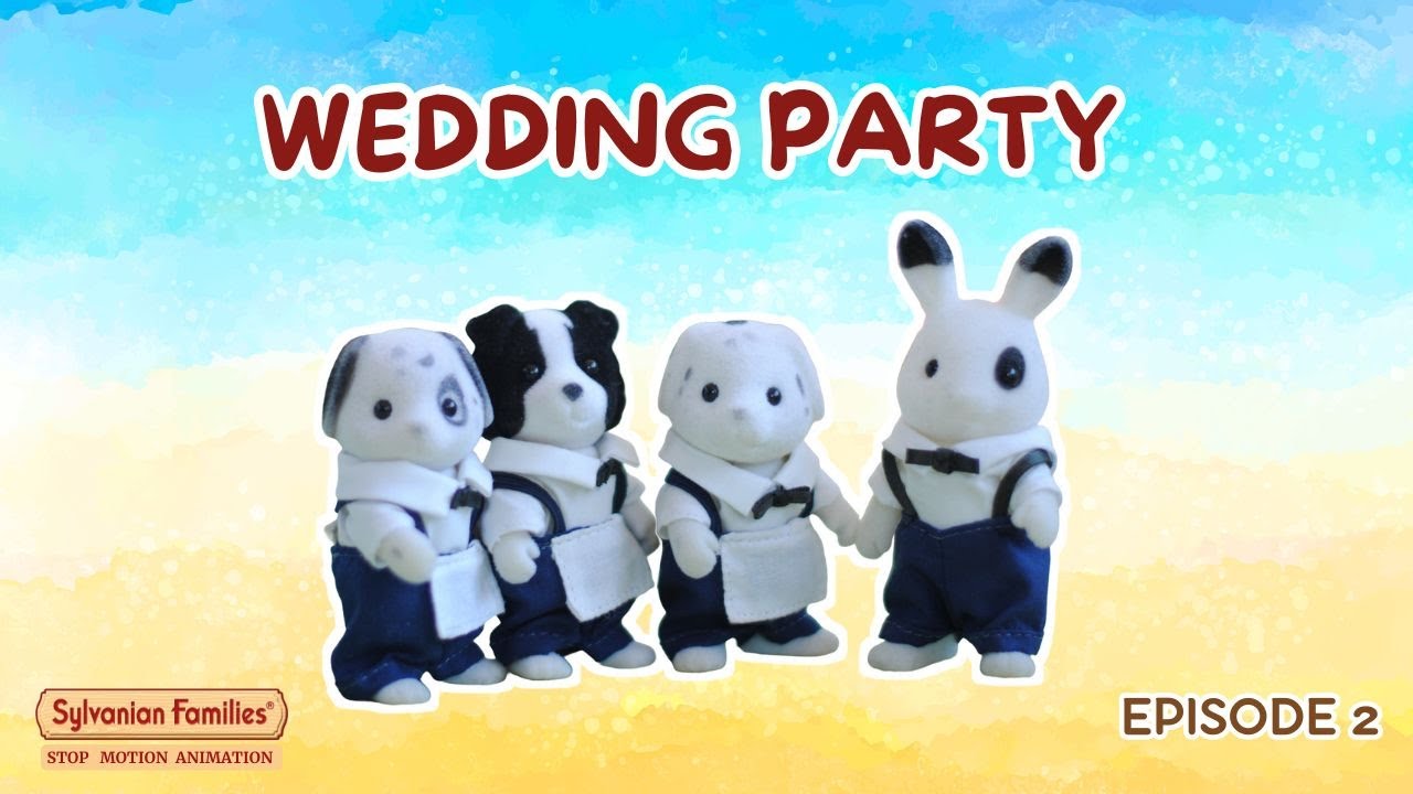 Stop Motion Cartoon PARTY 🎉 | Sylvanian Families | Wedding Party ...
