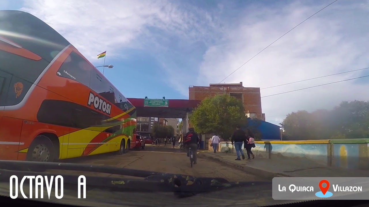 La Quiaca - Villazón (Paso por el Puente Internacinal Horacio Guzmán ...