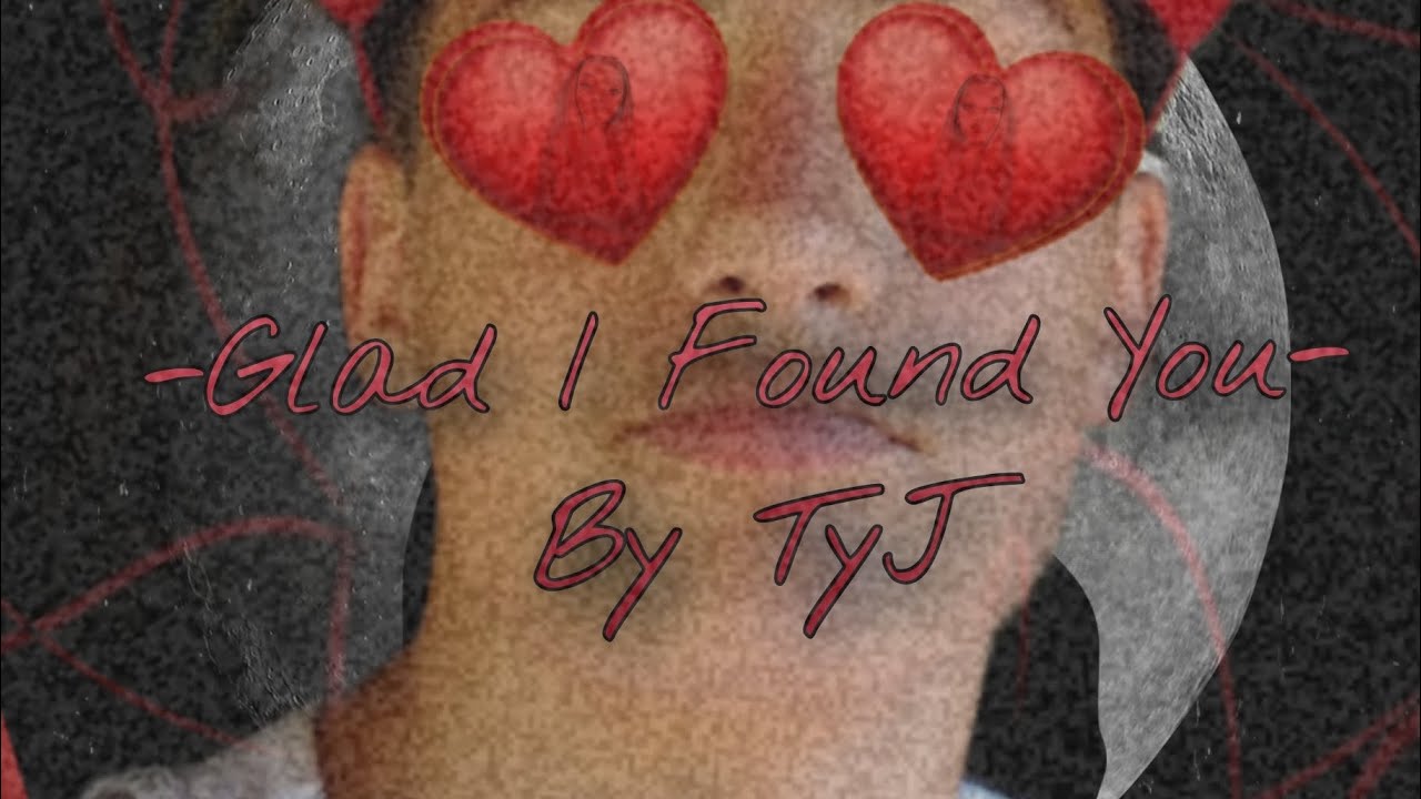 Glad I Found You - Ty J (Official Audio) - YouTube