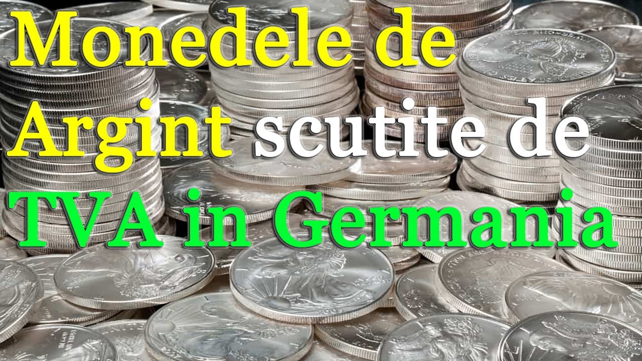 Germania scoate TVA-UL din Argint | Argintul de investitii scutit de ...