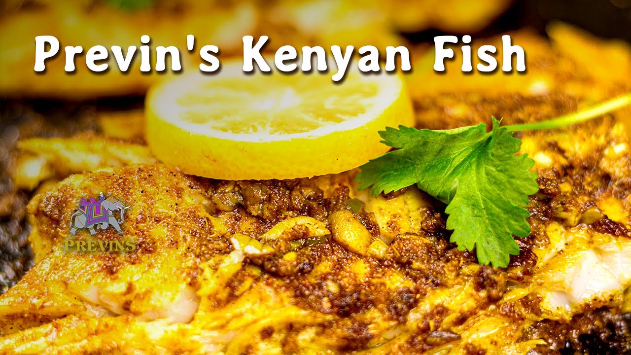 Previn's Kenyan Fish - YouTube