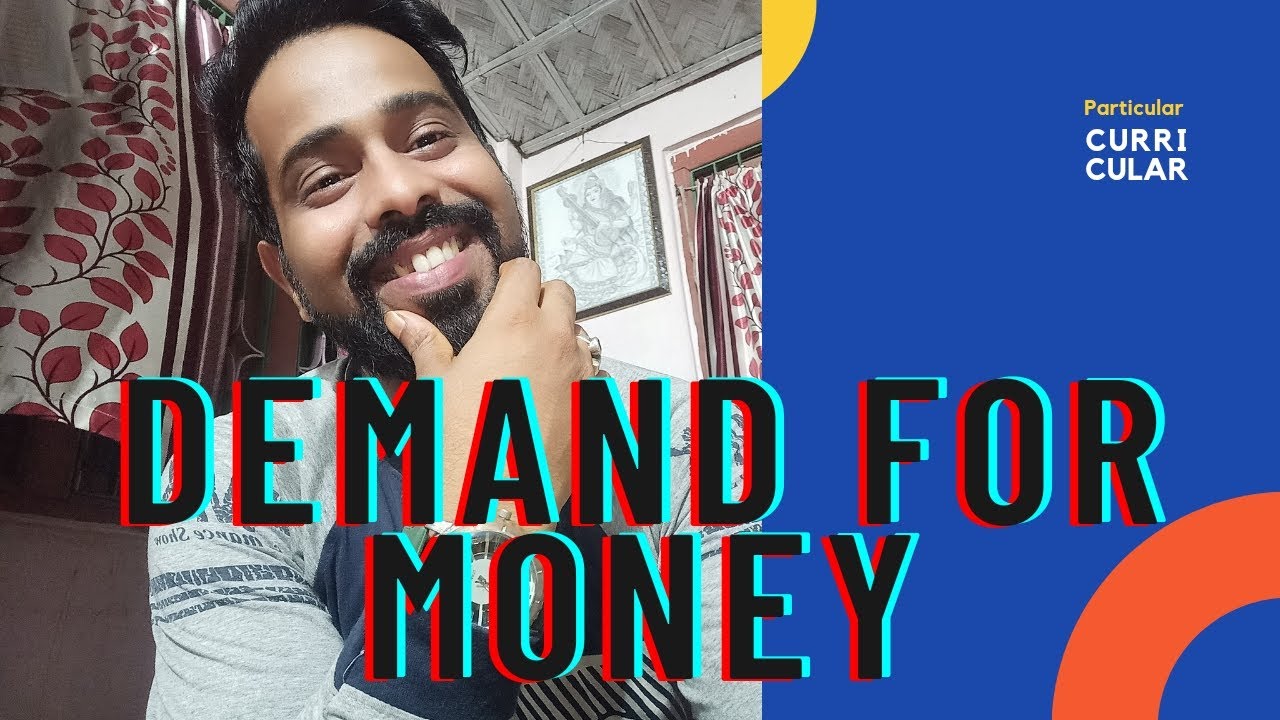 Concept of Demand for money and Transaction demand for money and ...