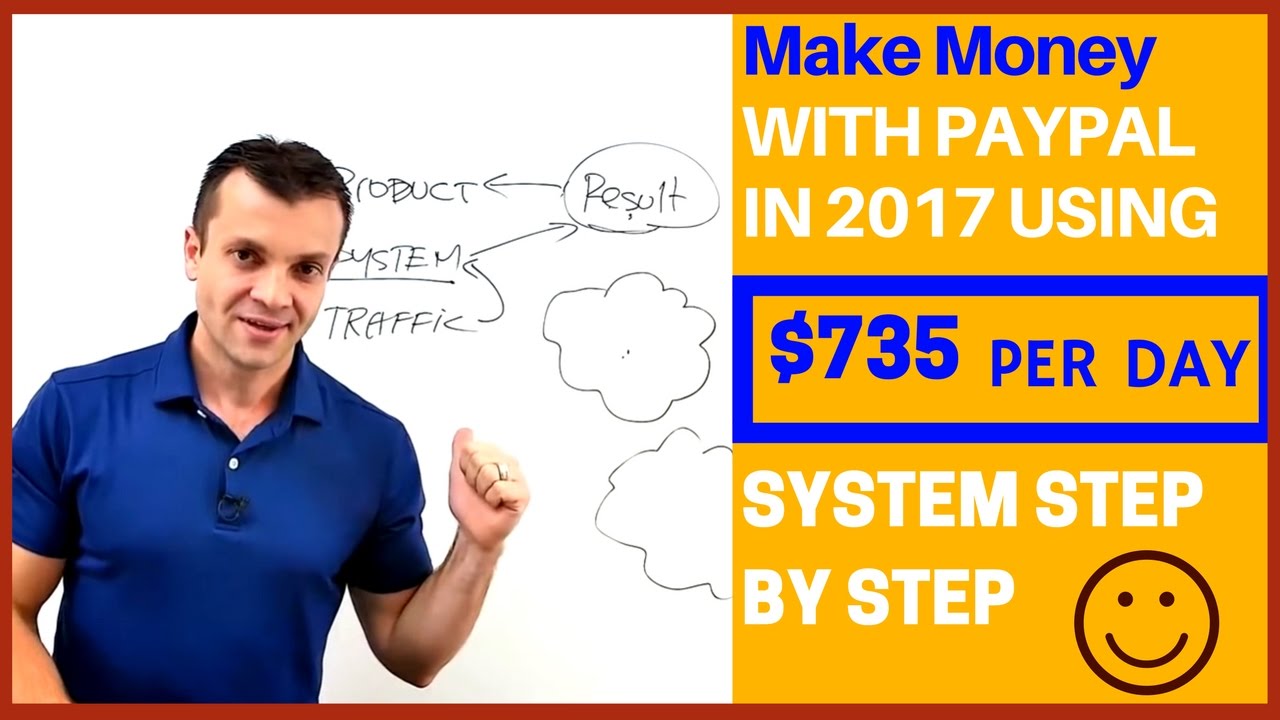 How to make money with Paypal $735 per day system in 2017 - YouTube