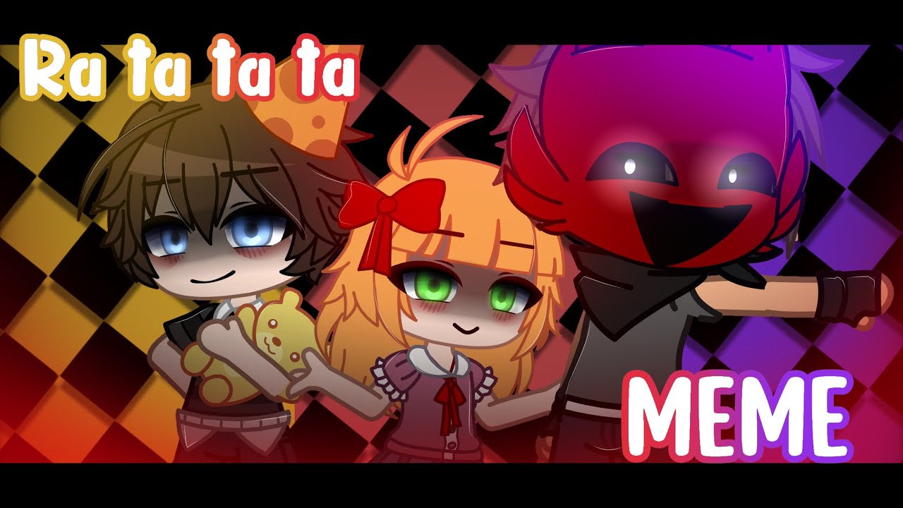 ♦️ Ra Ta Ta Ta [] MEME [] Ft. Afton Kids [] Flash Warning - YouTube