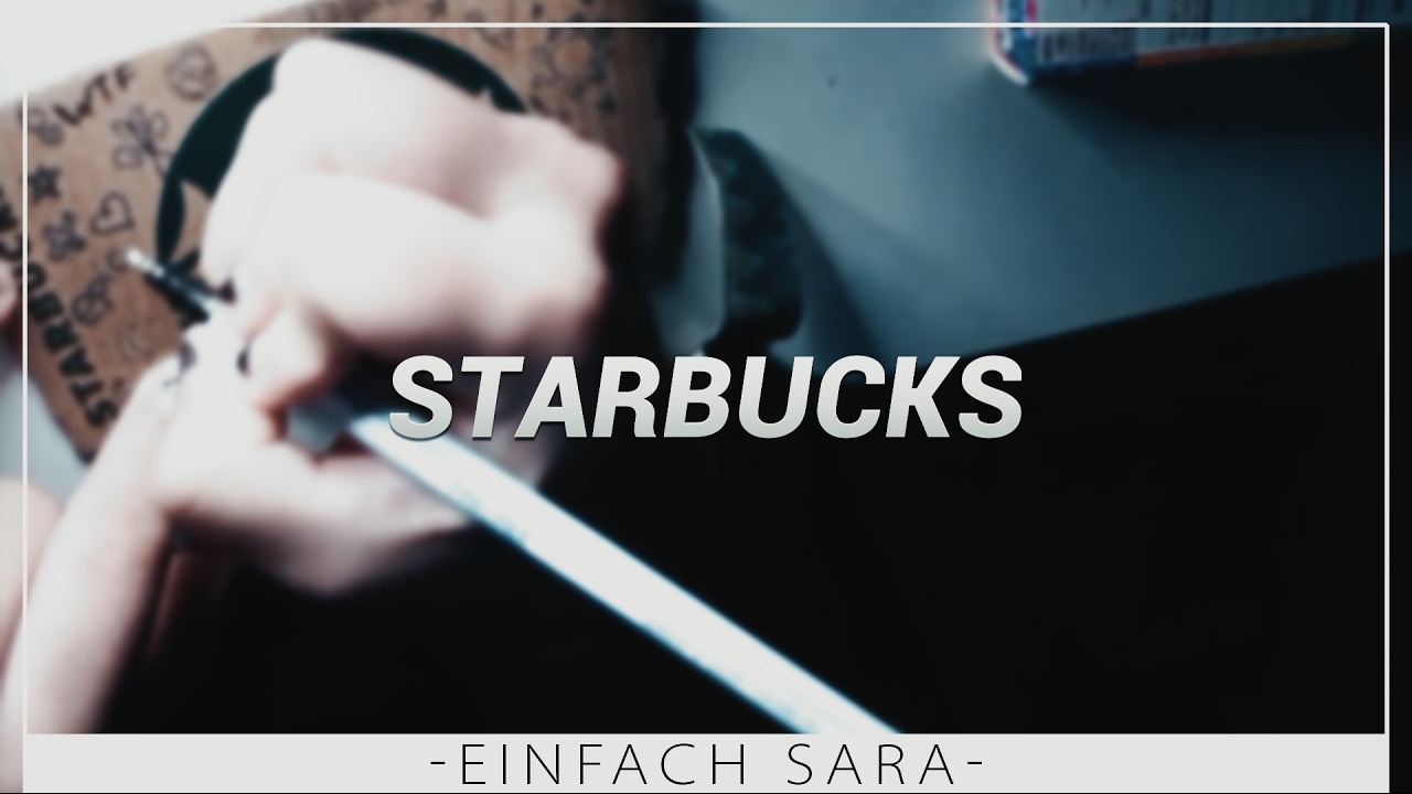 Starbucks| Einfach Sara - YouTube