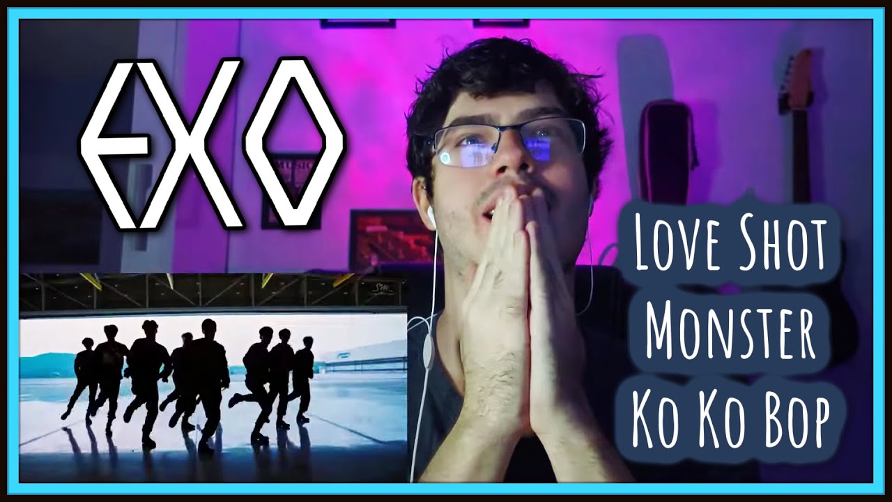 EXO - Reações Exclusivas #01 💎🎥 [MVs: Love Shot, Monster, Ko Ko Bop ...