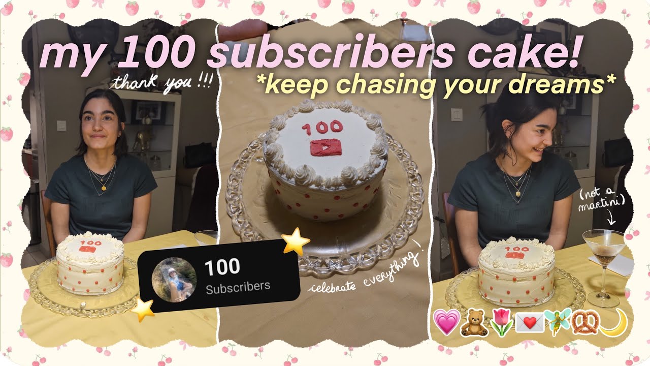 Keep chasing your dreams! *my 100 subscribers cake* | celebrate ...