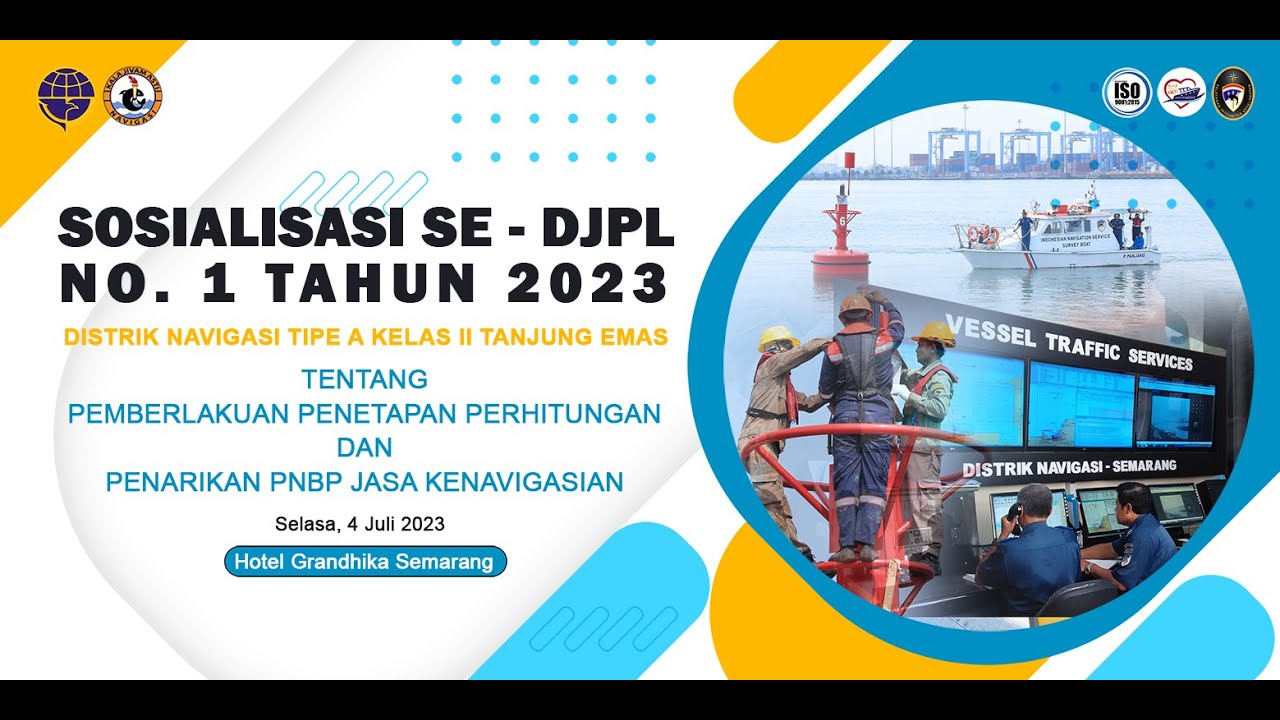 HIGHTLIGHT SOSIALISASI SE DJPL NO 1 TAHUN 2023 OLEH DISNAV TANJUNG EMAS ...