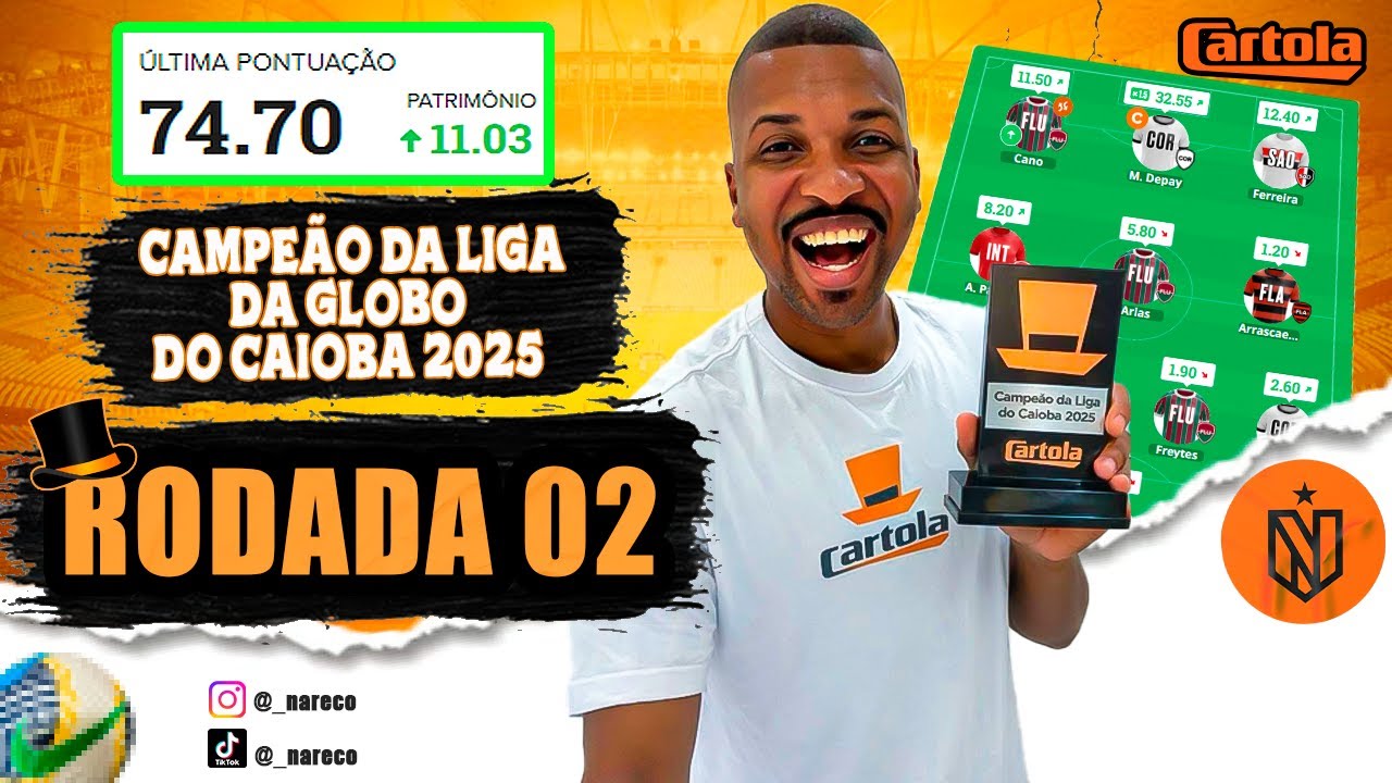 CARTOLA 2026 RODADA 01 - CAMPEÃO DA LIGA GLOBO CAIOBA EM 2025 E TOP1 ...