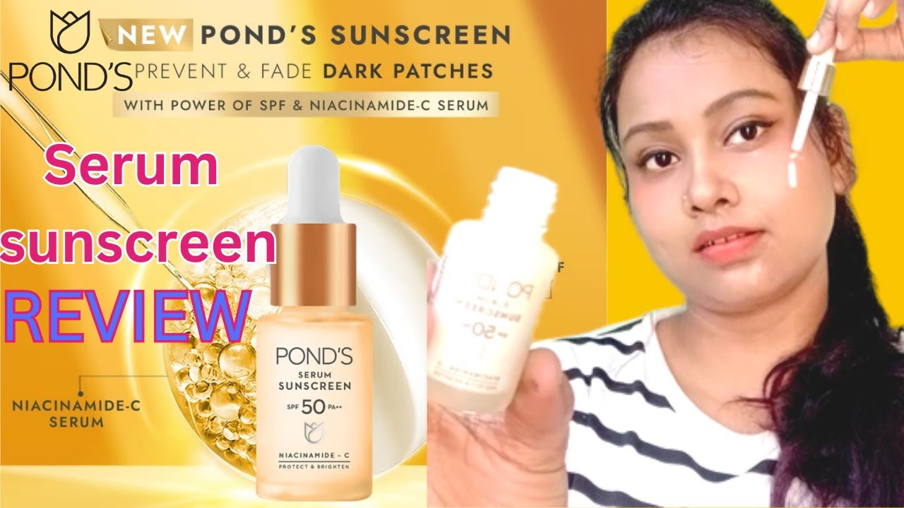 Ponds serum sunscreen with spf 50 PA+++ | niacinamide c protect and ...