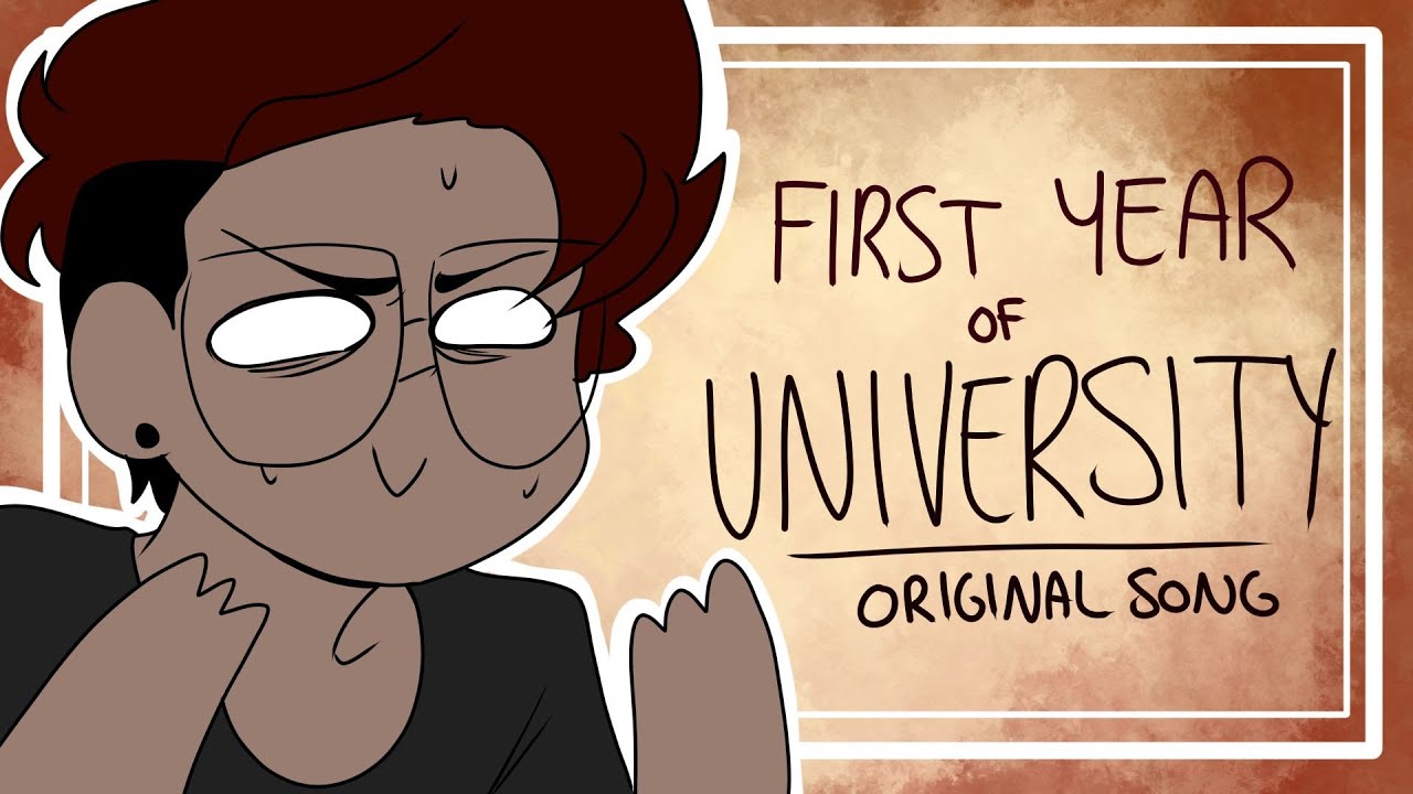 First Year of University (Original Song) - ANIMATIC - YouTube