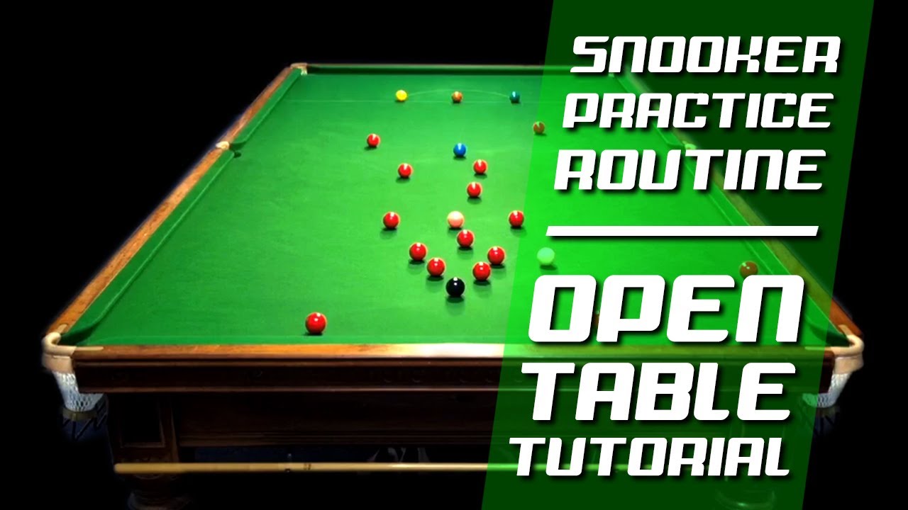 Advanced Snooker Practice Routine - Open Table Practice: Improve Your ...