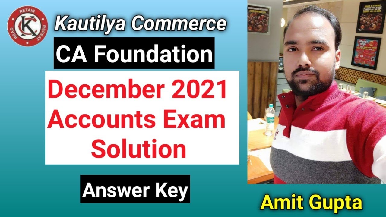 CA Foundation December 2021 Accounts Exam solution | Answer Key - YouTube