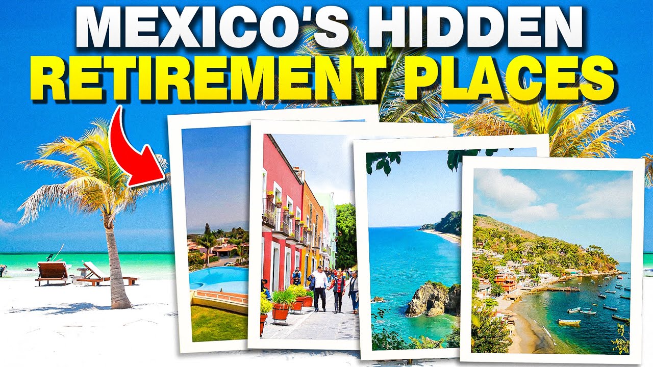 Vibrant Underrated Mexican Retirement Towns (Hidden Gems) - YouTube