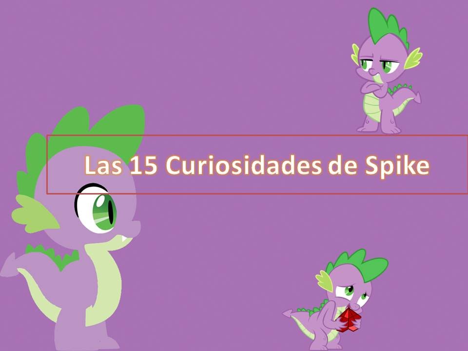 Las 15 Curiosidades de Spike - YouTube