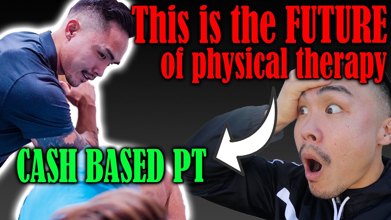 Cash Based Physical Therapy PROS AND CONS - YouTube