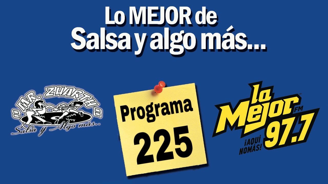 SALSA Y ALGO MÀS EN LA MEJOR FM/PROGRAMA 225 - YouTube