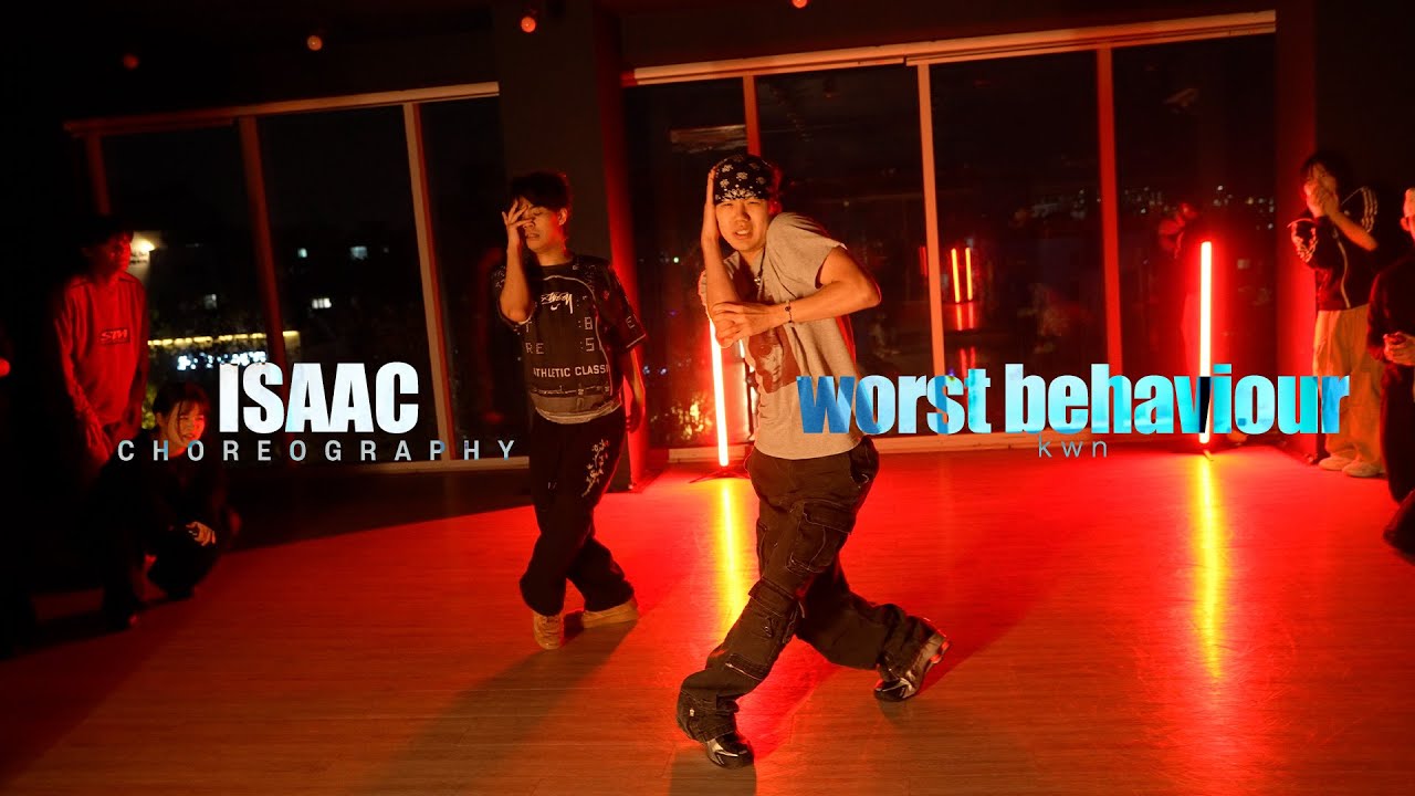 worst behaviour - kwn / Isaac Choregraphy / Urban Play Dance Academy ...