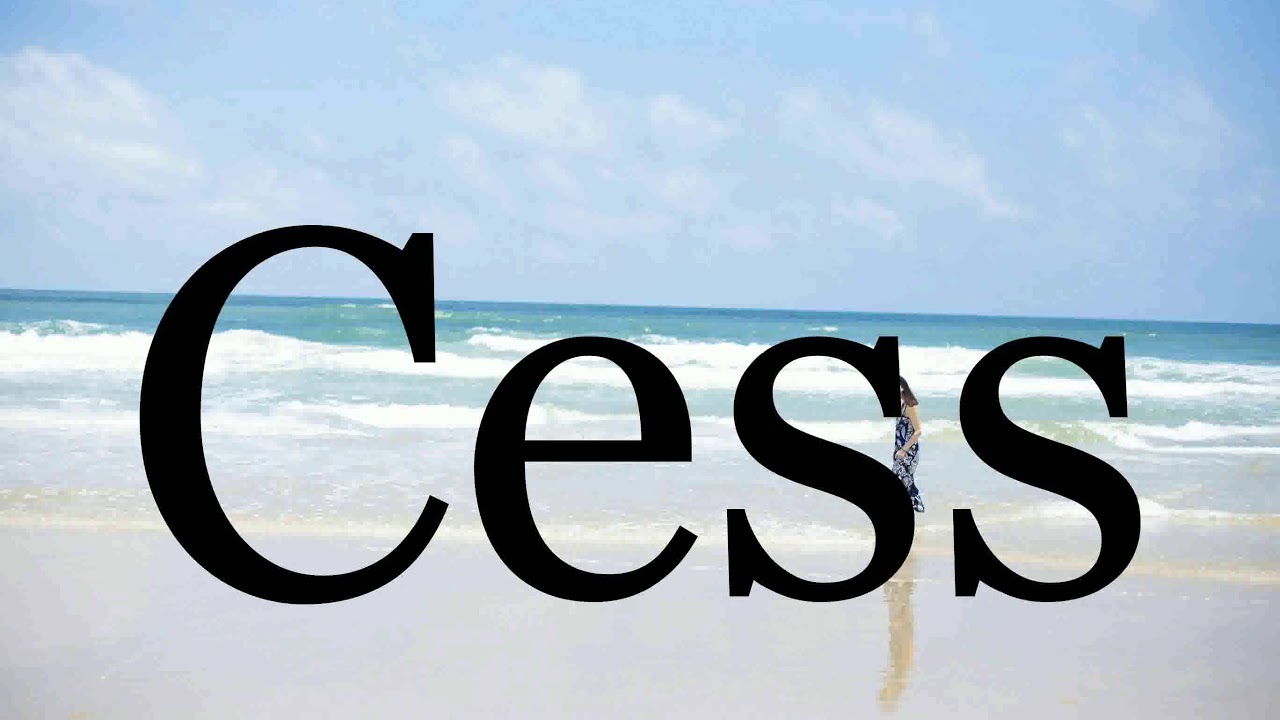 How To Pronounce Cess🌈🌈🌈🌈🌈🌈Pronunciation Of Cess - YouTube