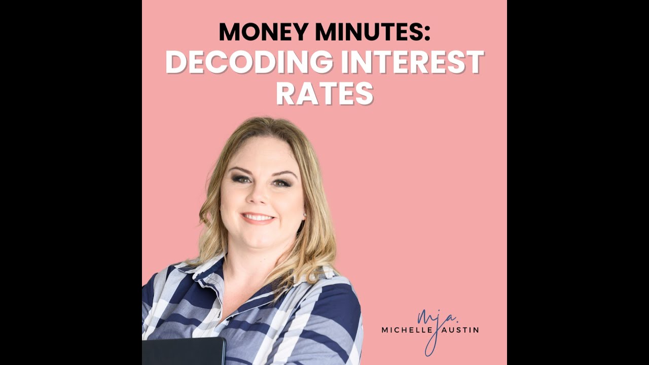 Money Minutes: Episode 2 - Decoding Interest Rates - YouTube