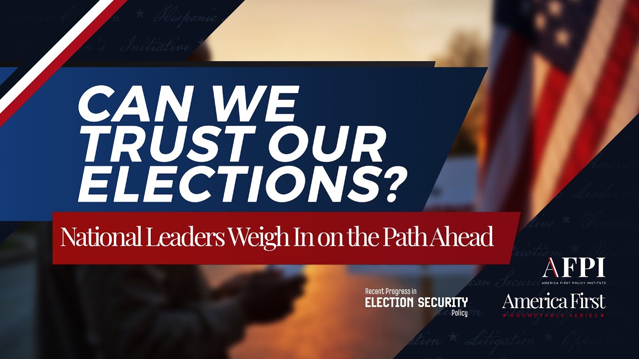 Election Integrity: Major Policy Updates & Panel from America First ...