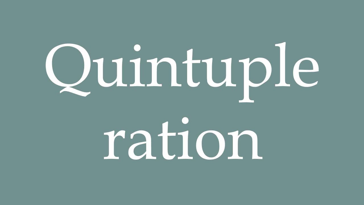 How to Pronounce ''Quintuple ration'' Correctly in French - YouTube