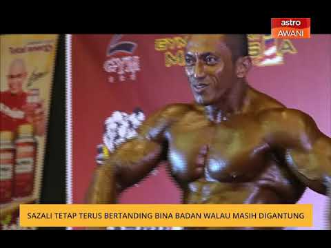 Sazali Samad tetap terus bertanding bina badan walau masih digantung ...