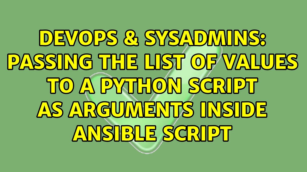 Passing The List Of Values To A Python Script As Arguments Inside passing-the-list-of-values-to-a-python-script-as-arguments-inside