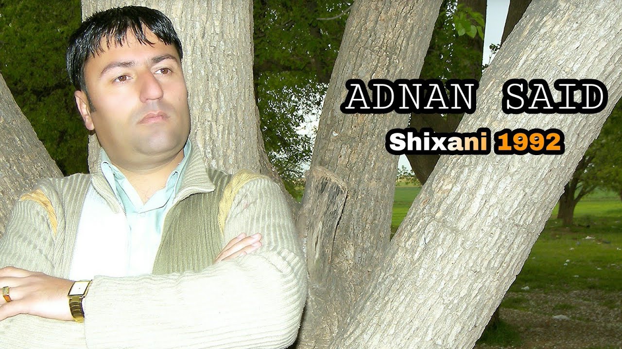 Adnan Said - Shexani البوم 1992 Cafe U Shahi - YouTube