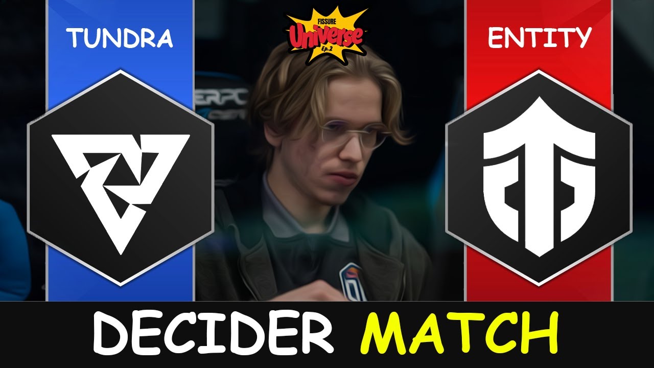 DECIDER MATCH - Tundra vs Entity Group Stage FISSURE Universe 2 Dota 2 ...