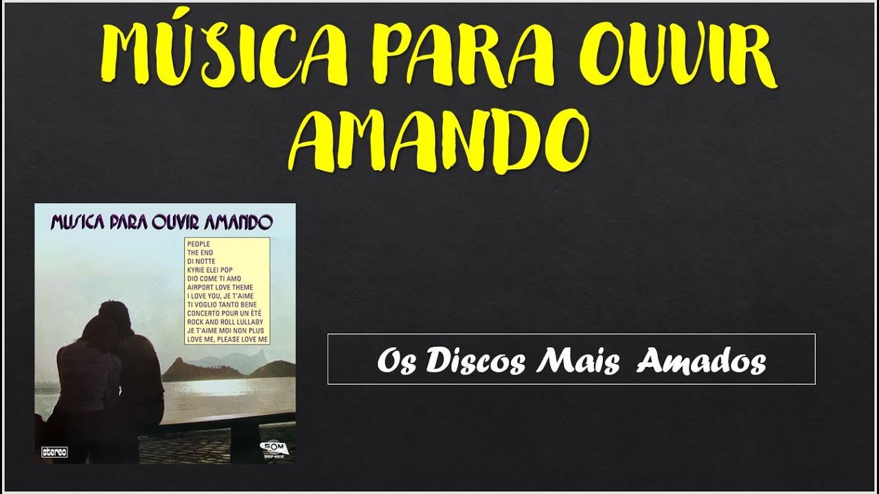 Música para ouvir amando - YouTube