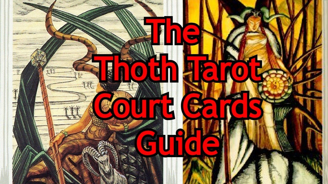 Guide To The Thoth Tarot Court Cards - YouTube