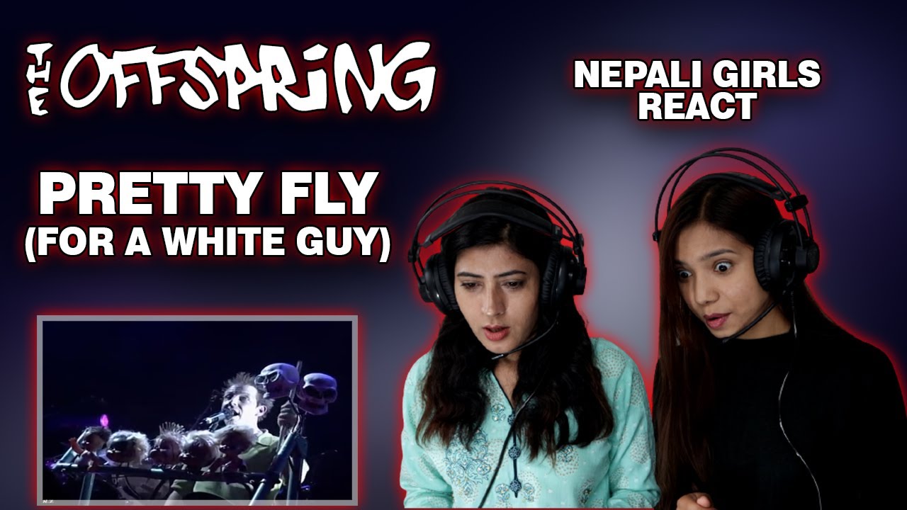 THE OFFSPRING REACTION | PRETTY FLY (FOR A WHITE GUY) REACTION | NEPALI ...