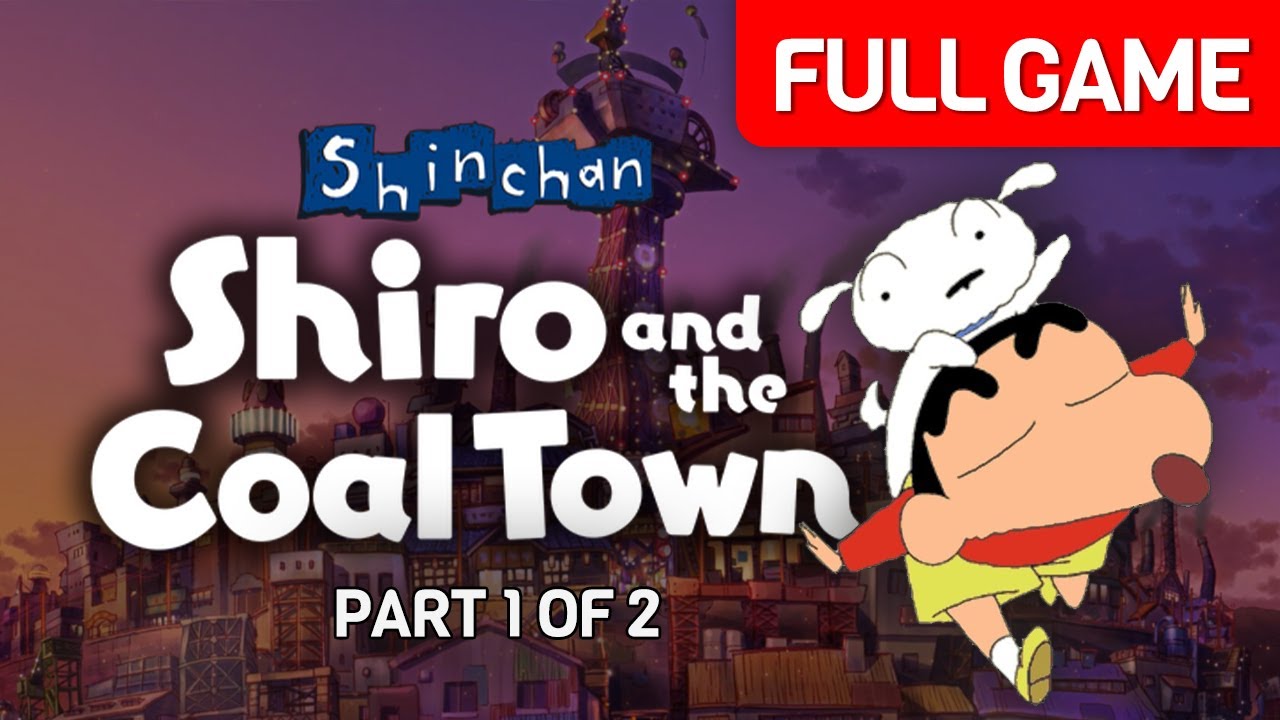 Shin chan: Shiro and the Coal Town - Part 1 of 2 | Full Game ...