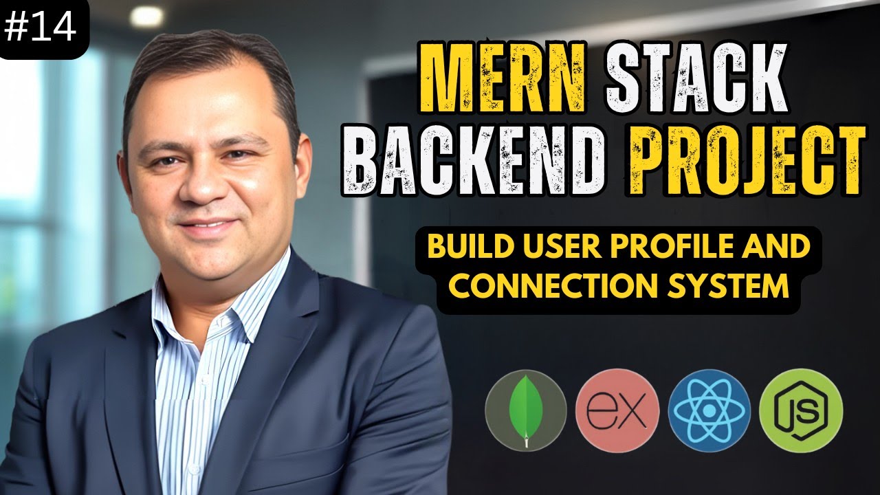 #14 MERN Stack Backend Project || Build User Profile and Connection ...
