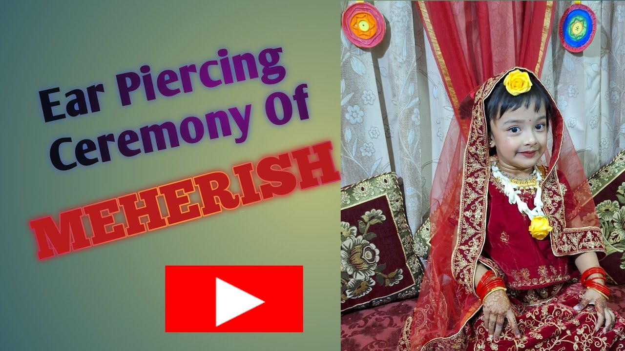 Ear Piercing Ceremony Of MEHERISH - YouTube