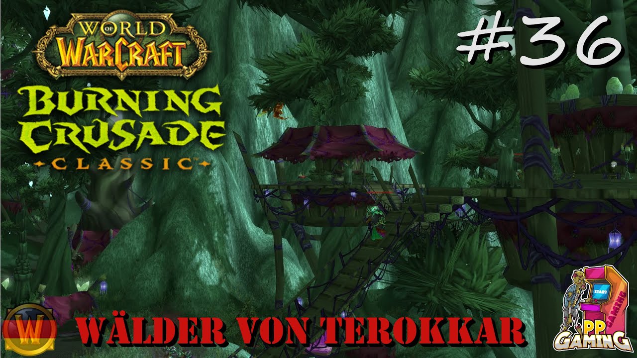 Let's Play WoW TBC 🌍[ #36 ] Wälder von Terokkar ersten Quest [ World of ...