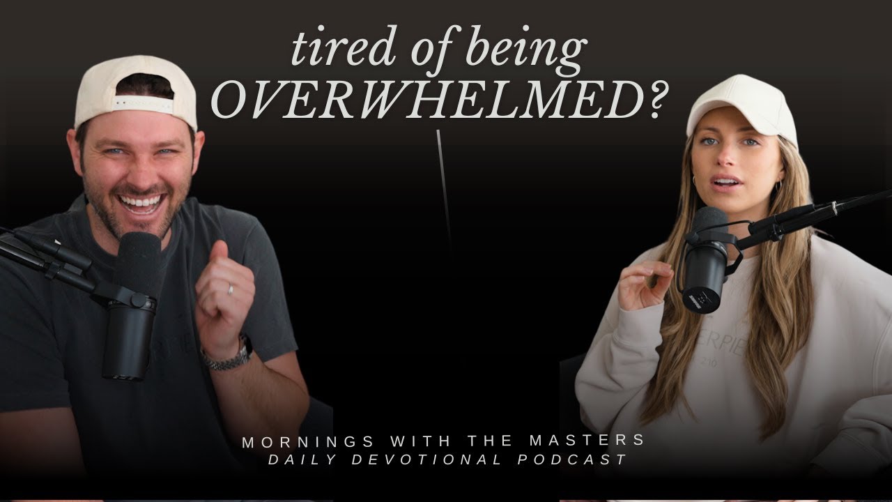 Fight Being Overwhelmed | daily devotional - YouTube